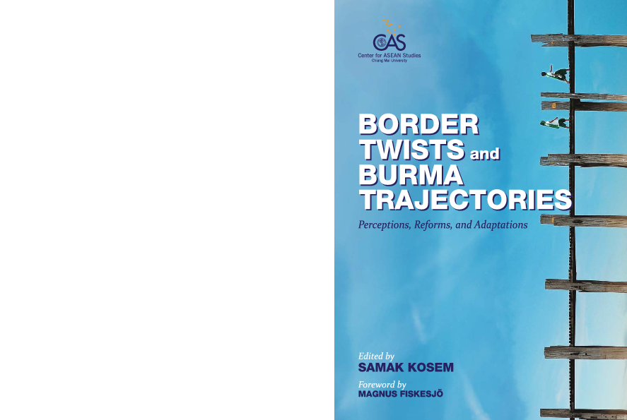 (PDF) Border Twists and Burma Trajectories: Perceptions, Reforms and ...