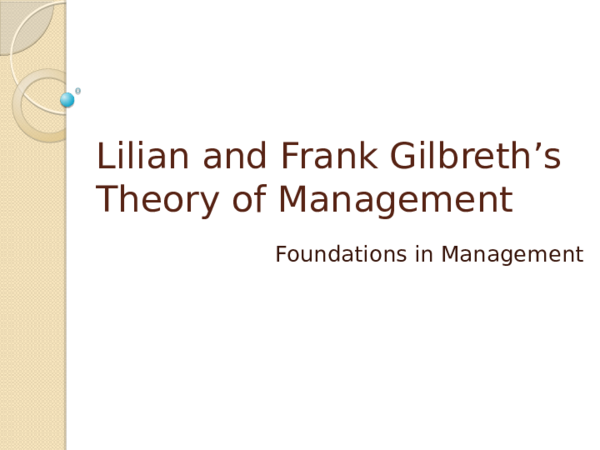 (PPT) Lilian and Frank Gilbreths Theory of Management