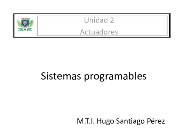 (PDF) Sistemas programables Unidad 2 Actuadores