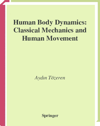 (PDF) Human Body Dynamics: Classical Mechanics and Human Movement
