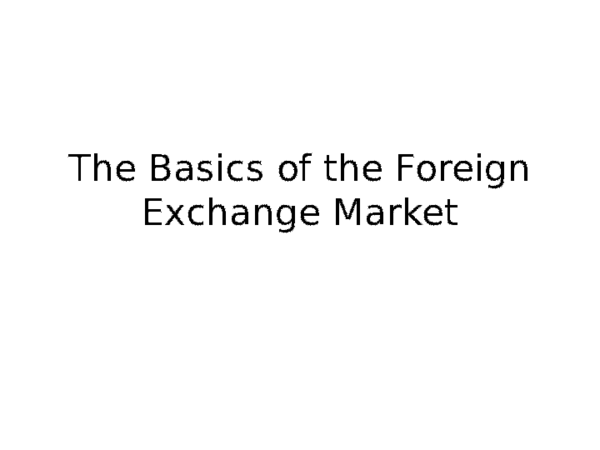 (PPT) The Basics of the Foreign Exchange Market