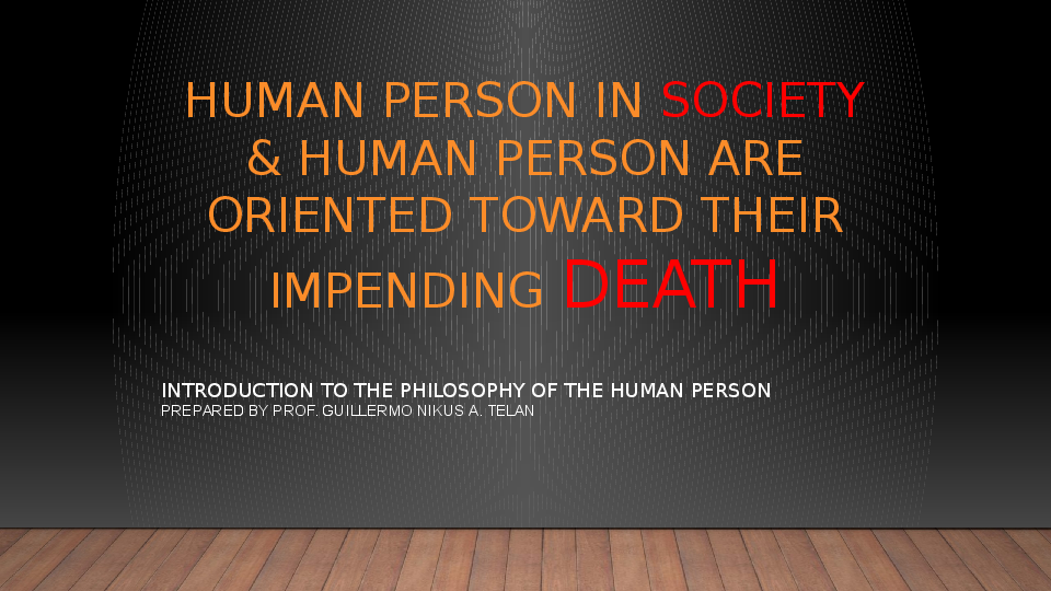 (PPT) Human Person in Society & Death - Copy.pptx
