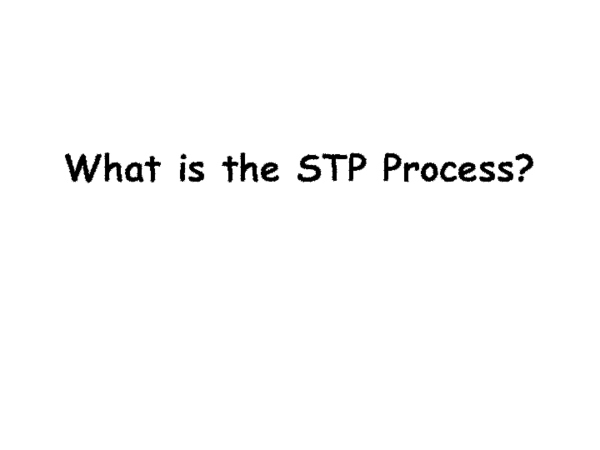 (PPT) What is the STP Process.pptx