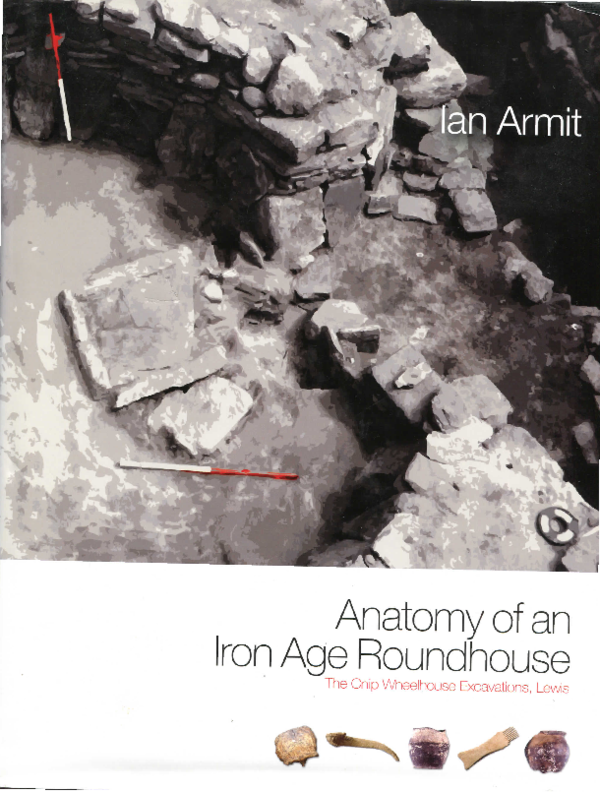 (PDF) Anatomy of an Iron Age Roundhouse: the Cnip Wheelhouse ...