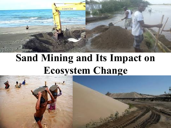 (PPT) Sand Mining and Its Impact on Ecosystem Change PRESENTATION