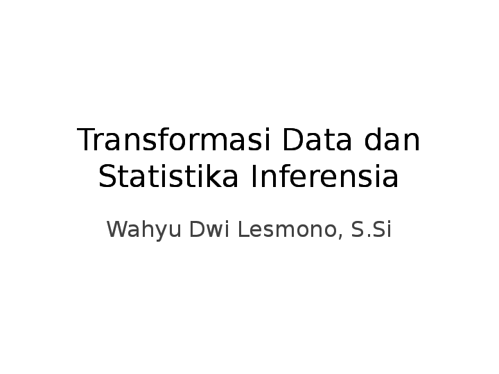 (PPT) Analisis dan Eksplorasi Data (2015/2016) - Transformasi Data dan Statistika Inferensia ...