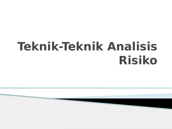 (PPT) Teknik-Teknik Analisis Risiko