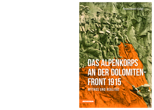 (PDF) Das Alpenkorps an der Dolomiten-Front 1915. Mythos und Realität