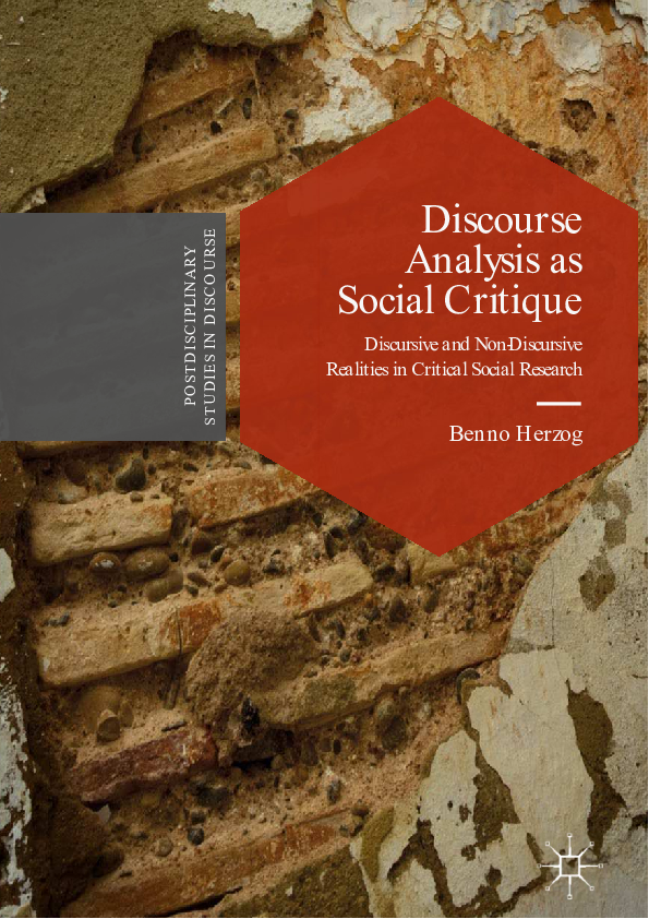 Discourse Analysis as Social Critique. Discursive and Non-Discursive ...