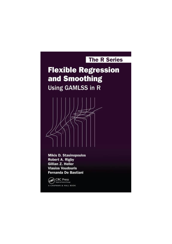 (PDF) Flexible Regression and Smoothing: Using GAMLSS in R