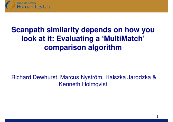 Pdf Scanpath Similarity Depends On How You Look At It Evaluating A