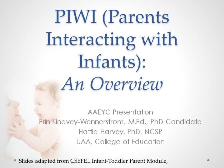 (PDF) PIWI (Parents Interacting with Infants): An Overview (AAEYC ...