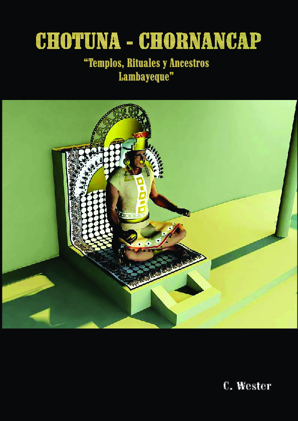 (PDF) Chotuna - Chornancap: Templos, rituales y ancestros Lambayeque