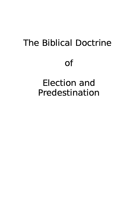 (DOC) The Biblical Doctrine of Election and Predestination