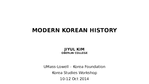 (PPT) Modern Korean History slide lecture (11 Oct 2014)