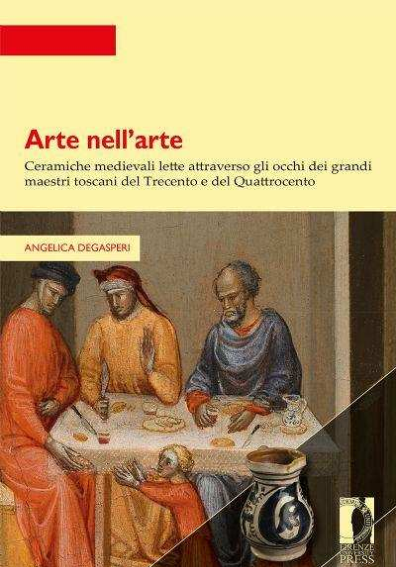 (PDF) Arte nell'arte. Ceramiche medievali lette attraverso gli occhi ...