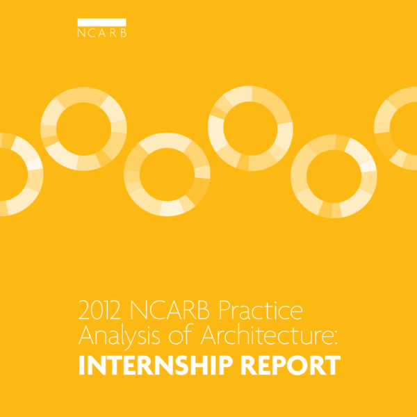 (PDF) 2012 NCARB Practice Analysis of Architecture: INTERNSHIP REPORT