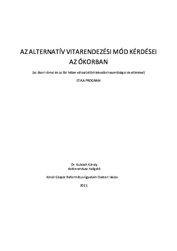 (PDF) dr. Kubisch Károly: AZ ALTERNATÍV VITARENDEZÉSI MÓD KÉRDÉSEI AZ ...