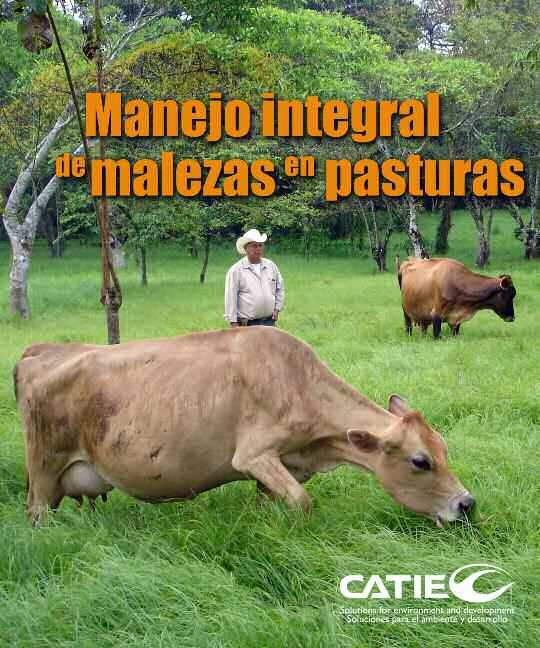 (PDF) Manejo Integral de Malezas en Pasturas-CATIE.pdf
