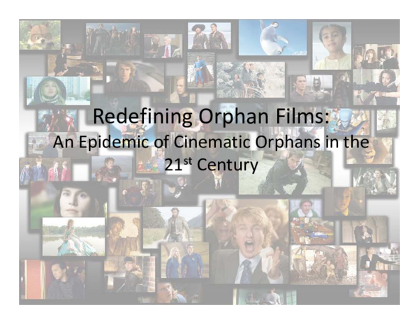 (PDF) Redefining Orphan Films: An Epidemic of Cinematic Orphans in the ...
