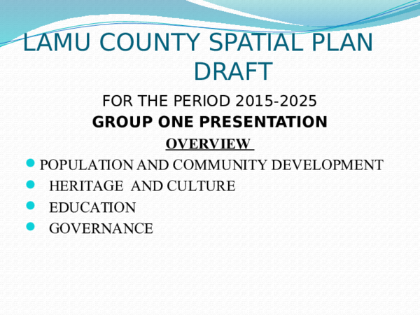 (PPT) LAMU COUNTY SPATIAL PLAN PRESENTATION BY PETER DAYAN