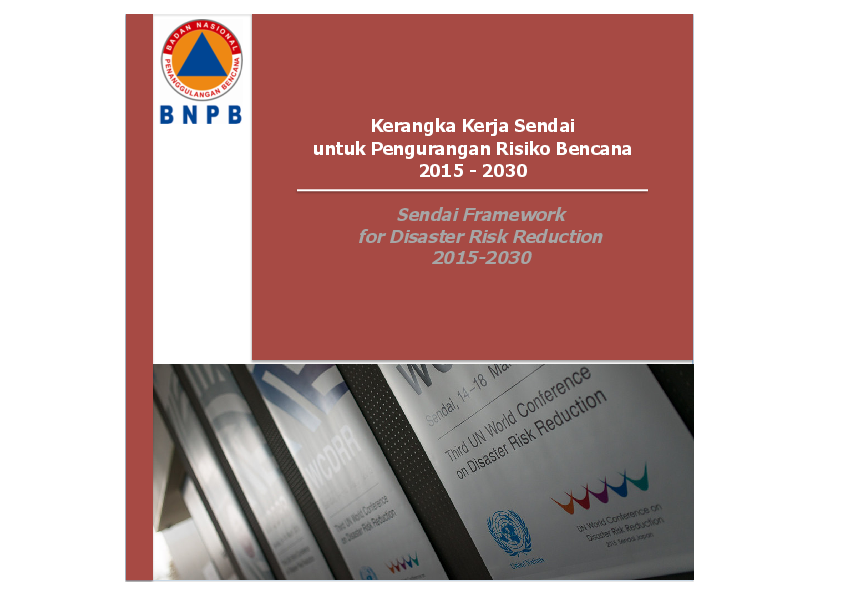 (PDF) Kerangka Kerja Sendai untuk Pengurangan Risiko Bencana 2015 -2030 Sendai Framework for ...