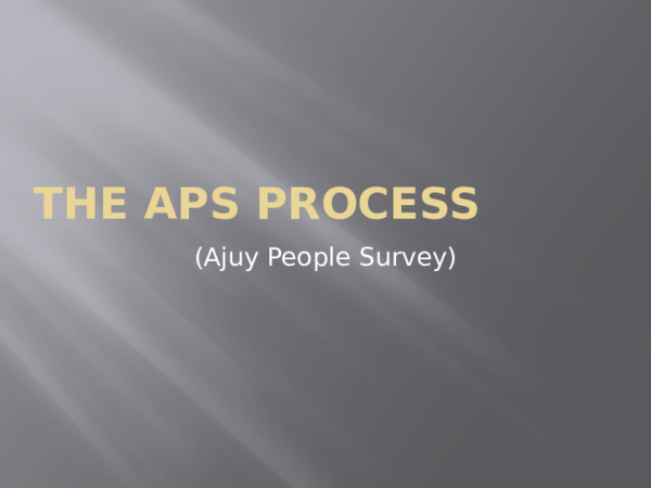 (PPT) The APS Process | Jyrl Dawn Dioneza - Academia.edu
