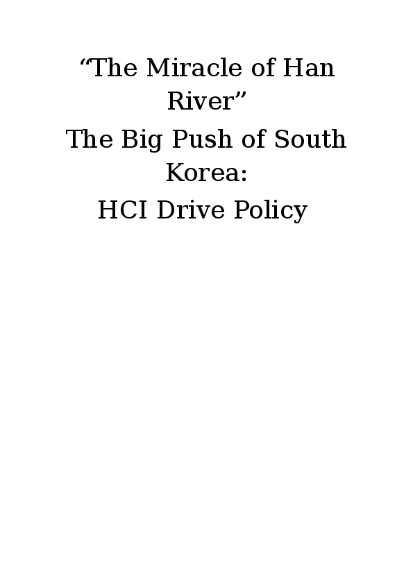 (DOC) " The Miracle of Han River " The Big Push of South Korea: HCI ...