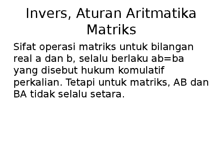 (PPT) Invers, Aturan Aritmatika Matriks