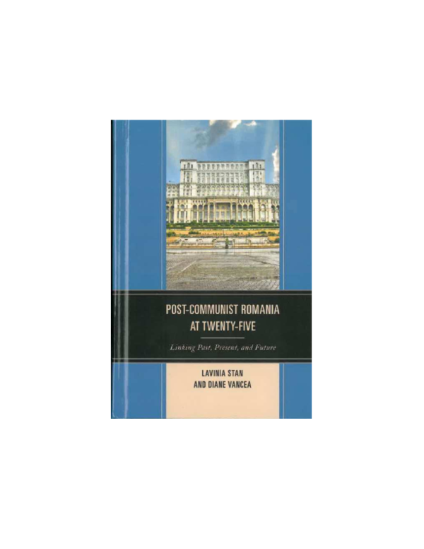 (PDF) Post-Communist Romania at Twenty-Five: Linking Past, Present and ...