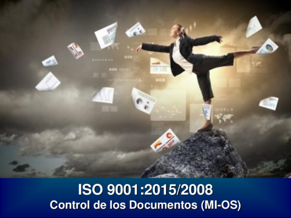 (PDF) ISO 9001:2015/2008. Control de los Documentos (MI-OS)