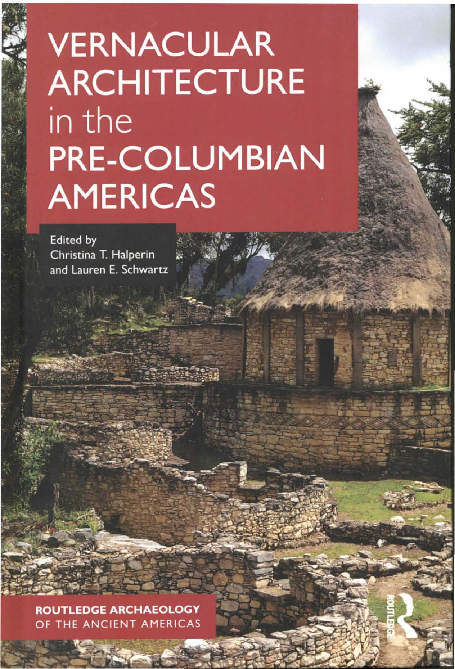 (PDF) The Archaeology of Vernacular Architecture in the Pre-Columbian ...