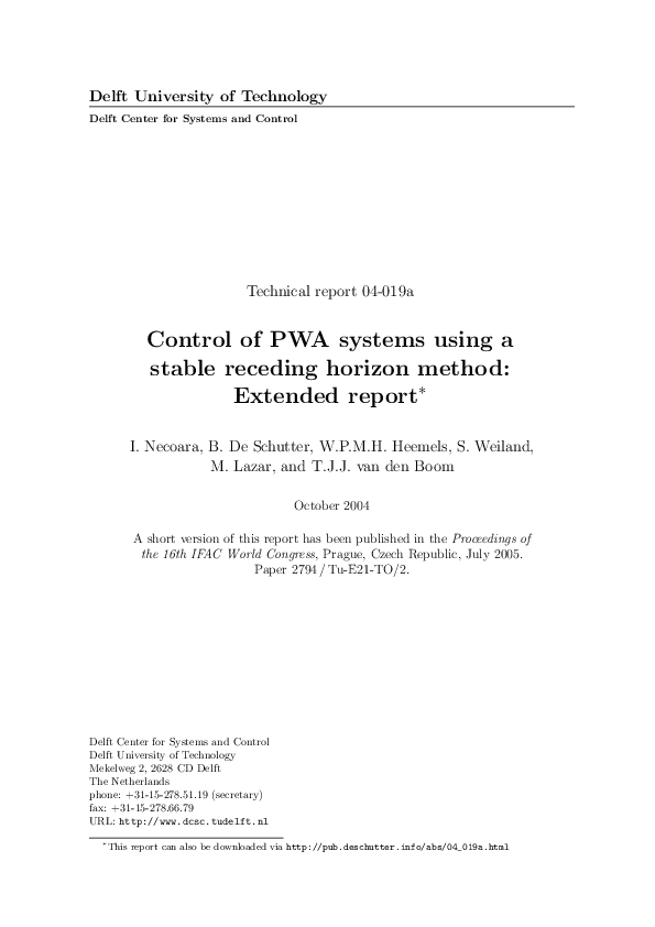 (PDF) Control of PWA systems using a stable receding horizon method: Extended report | M. Lazar ...