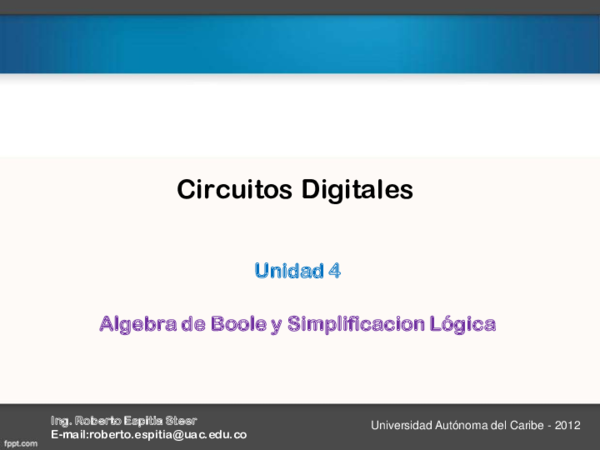 (PDF) Circuitos Digitales Unidad 4 Algebra de Boole y Simplificacion Lógica