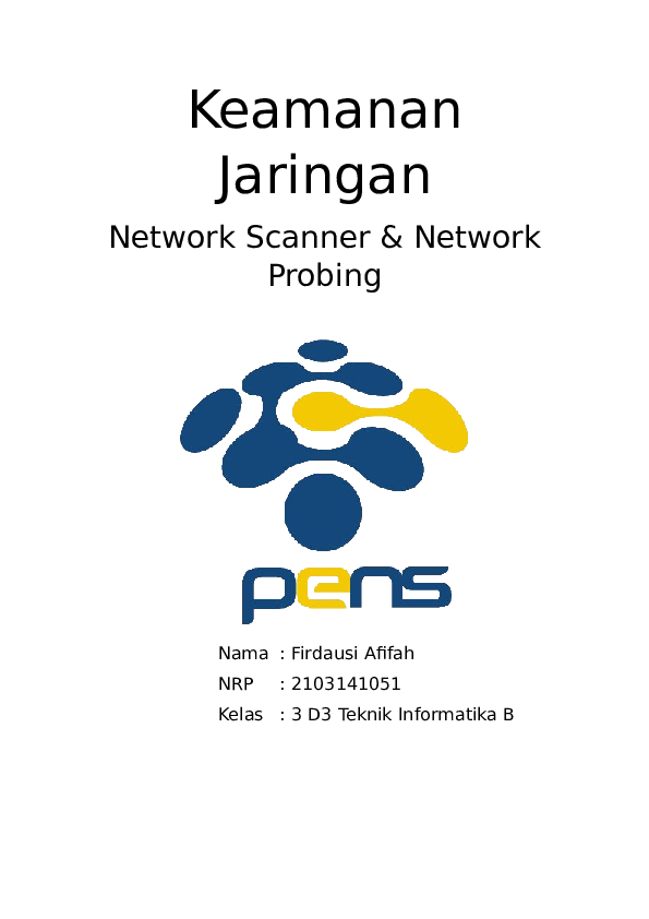 (DOC) Laporan Resmi Keamanan Jaringan Network Scanner & Network Probing