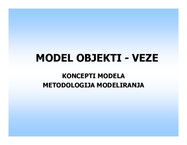 (PDF) MODEL OBJEKTI -VEZE MODEL OBJEKTI -VEZE KONCEPTI MODELA METODOLOGIJA MODELIRANJA