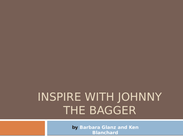 (PPT) Inspire with Johnny the Bagger