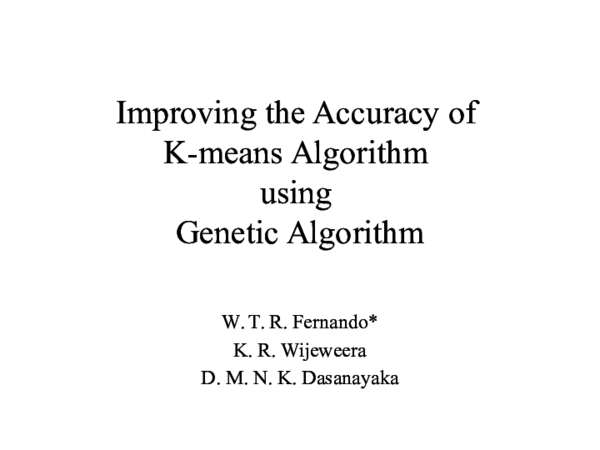 Ppt Improving The Accuracy Of K Means Algorithm Using Genetic Algorithm