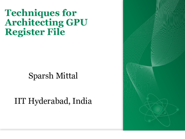 (PDF) PPT on Techniques for Architecting GPU Register File