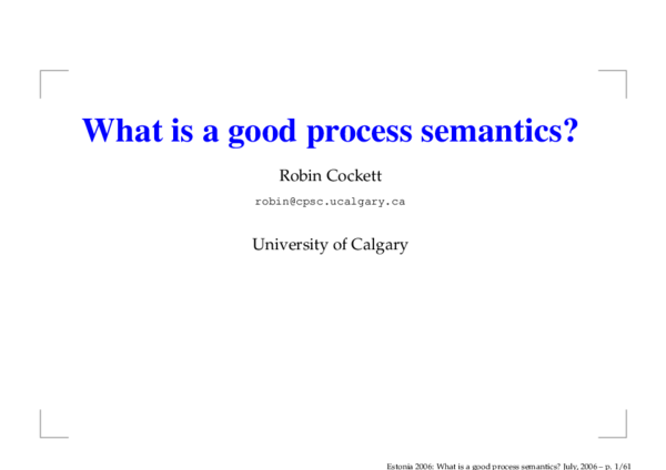 (PDF) What Is a Good Process Semantics?