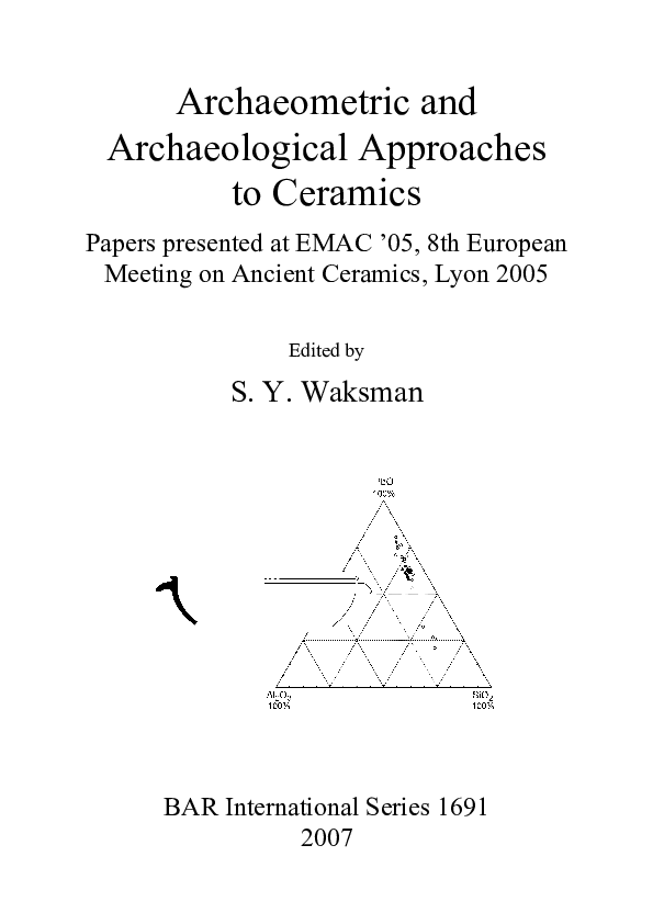 2007-Archaeometric and Archaeological Approaches to Ceramics EMAC ...