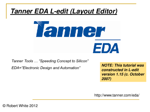 (PDF) Tanner ; Tools … " Speeding Concept to Silicon " EDA= " Electronic Design and Automation
