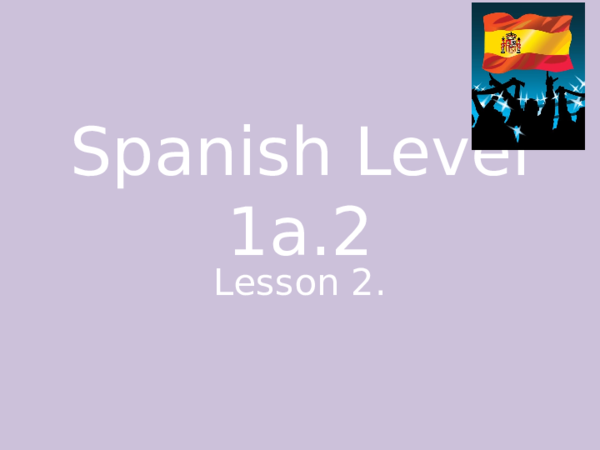 (PPT) Spanish Level 1a lesson