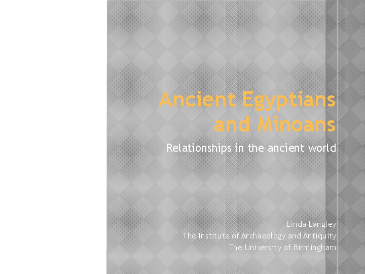 (PPT) Ancient Egyptians and Minoans: understanding ancient relationships