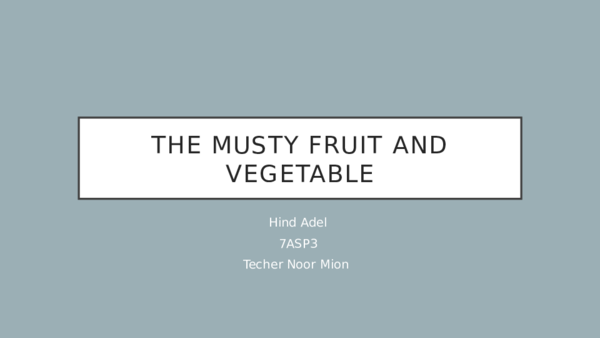(PPT) The musty fruit and vegetable
