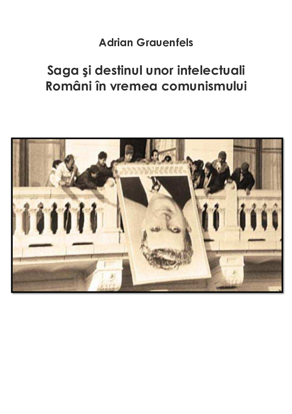 (PDF) Saga şi destinul unor intelectuali Români în vremea comunismului