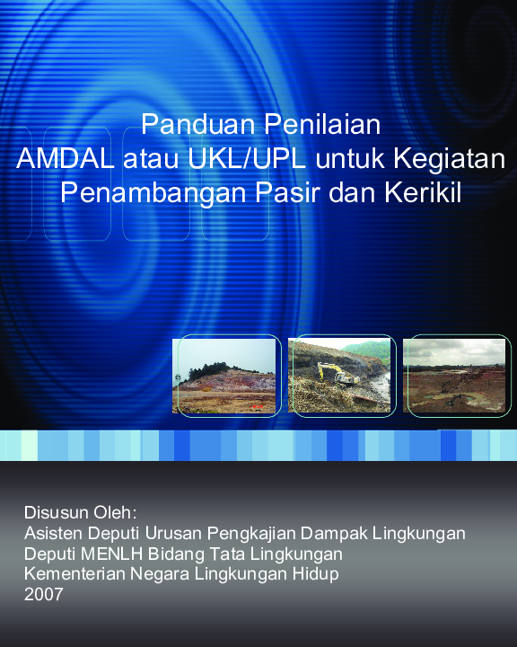 (PDF) Panduan Penilaian AMDAL atau UKL/UPL untuk Kegiatan Penambangan Pasir dan Kerikil
