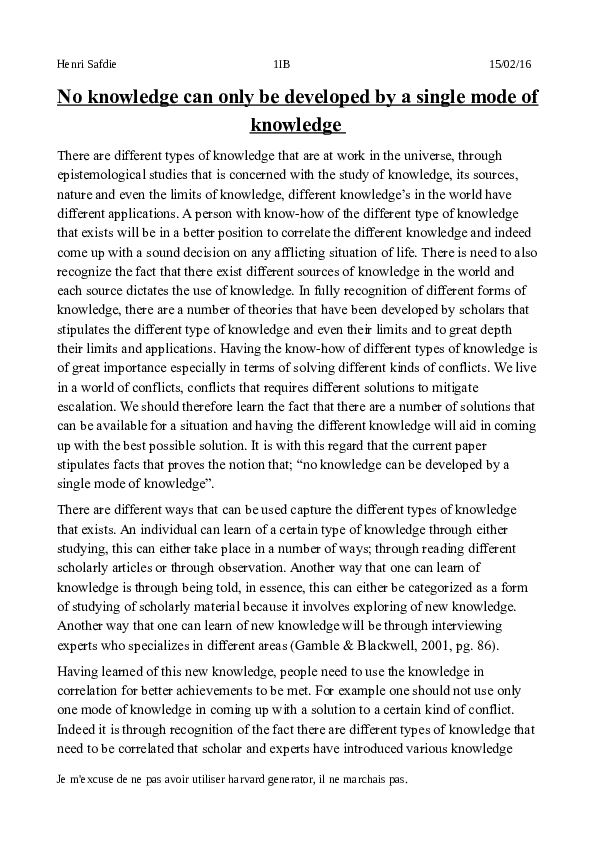 No knowledge can only be developed by a single mode of knowledge