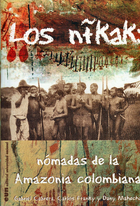 (PDF) Los Nükak: nómadas de la Amazonia colombiana