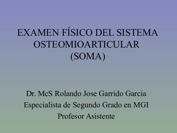Examen fisico del sistema ostiomioarticular